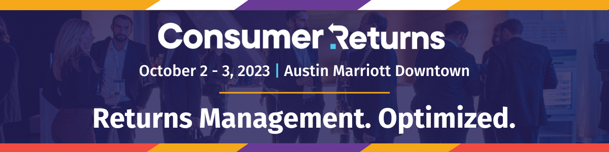 Consumer Returns Conference: Operationalize Data Insights to Reduce Returns